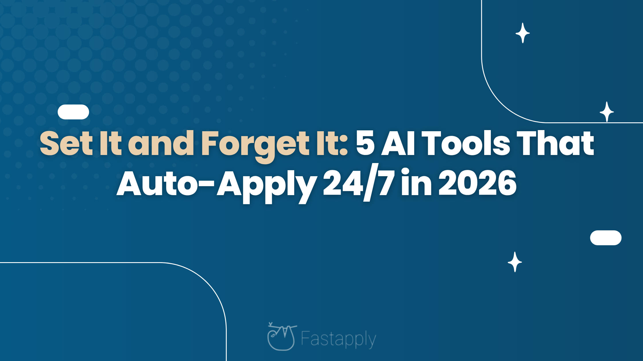 Set It and Forget It: 5 AI Tools That Auto-Apply 24/7 in 2026